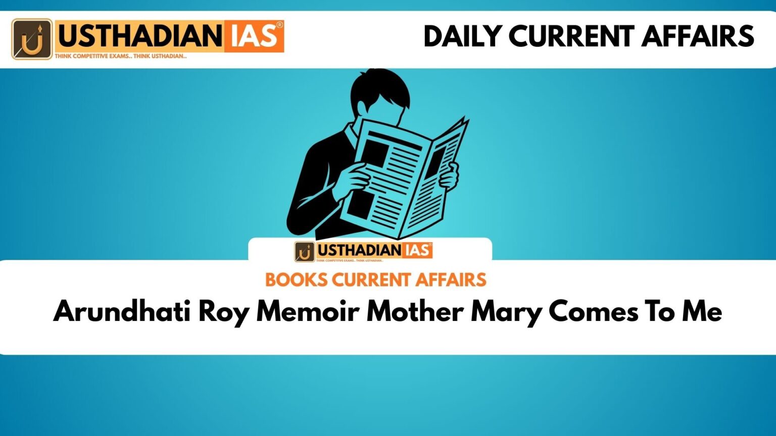 Arundhati Roy Memoir Mother Mary Comes To Me - Current Affairs ...