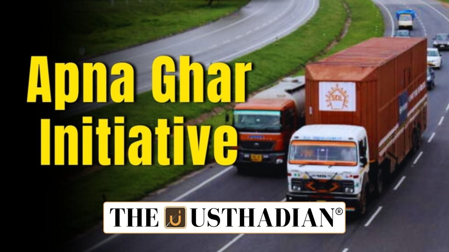 Apna Ghar Scheme for Truck Driver Welfare - Current Affairs Usthadian ...
